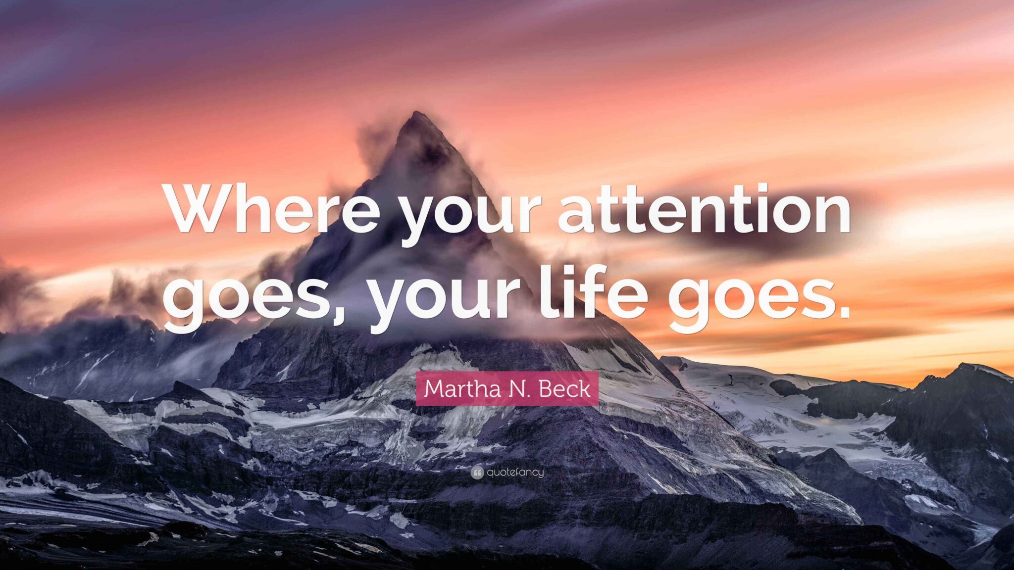 Life slowly becomes whatever we give our attention to - GoalsOnTrack Blog